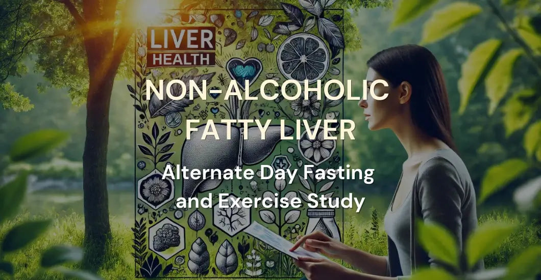 Non-Alcoholic Fatty Liver: Alternate Day Fasting and Exercise Study ...